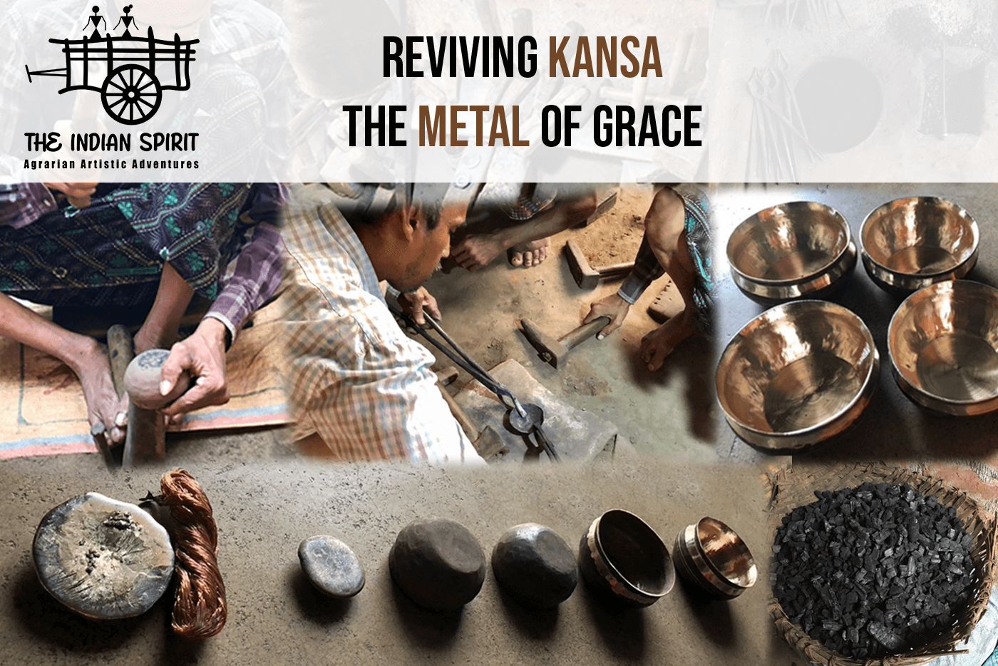 Reviving A Forgotten Metal: A Series on Kansa - The Indian Spirit